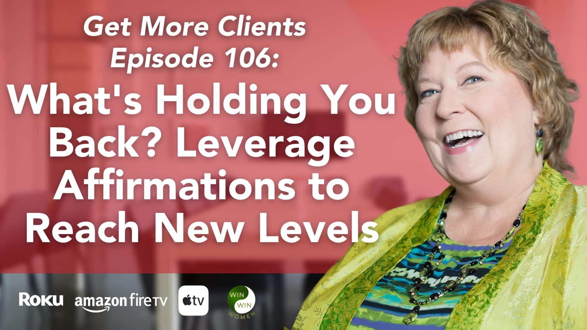 What's Holding You Back? Leverage Affirmations to Reach New Levels